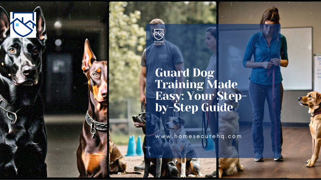 Guard Dog Training Made Easy: Your Step-by-Step Guide